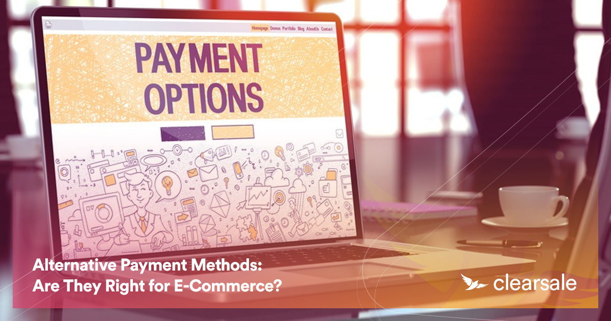Alternative Payment Methods: Are They Right for E-Commerce?