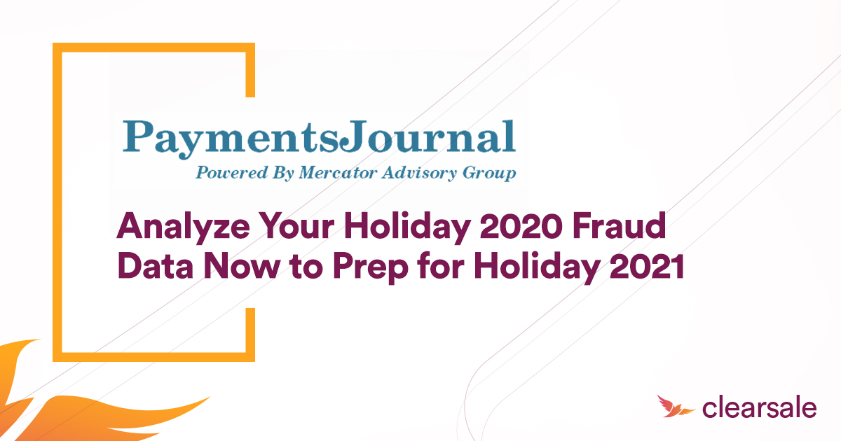 Holiday 2020 Fraud Data: Analyze Yours Now to Prep For Holiday 2021