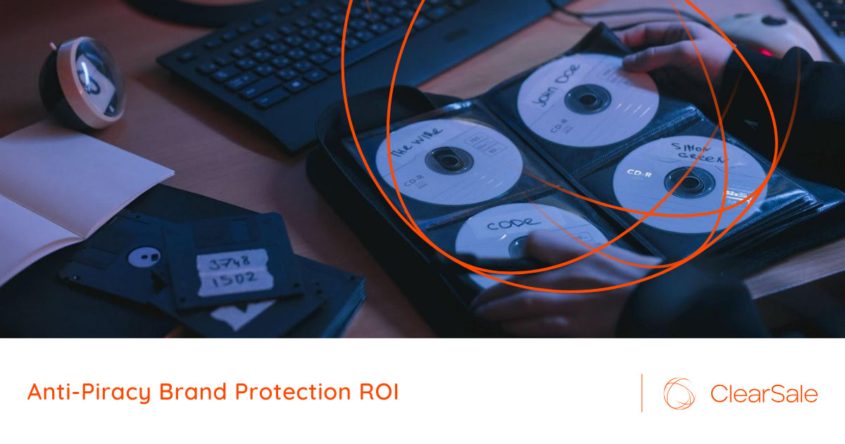 Anti-Piracy Brand Protection ROI
