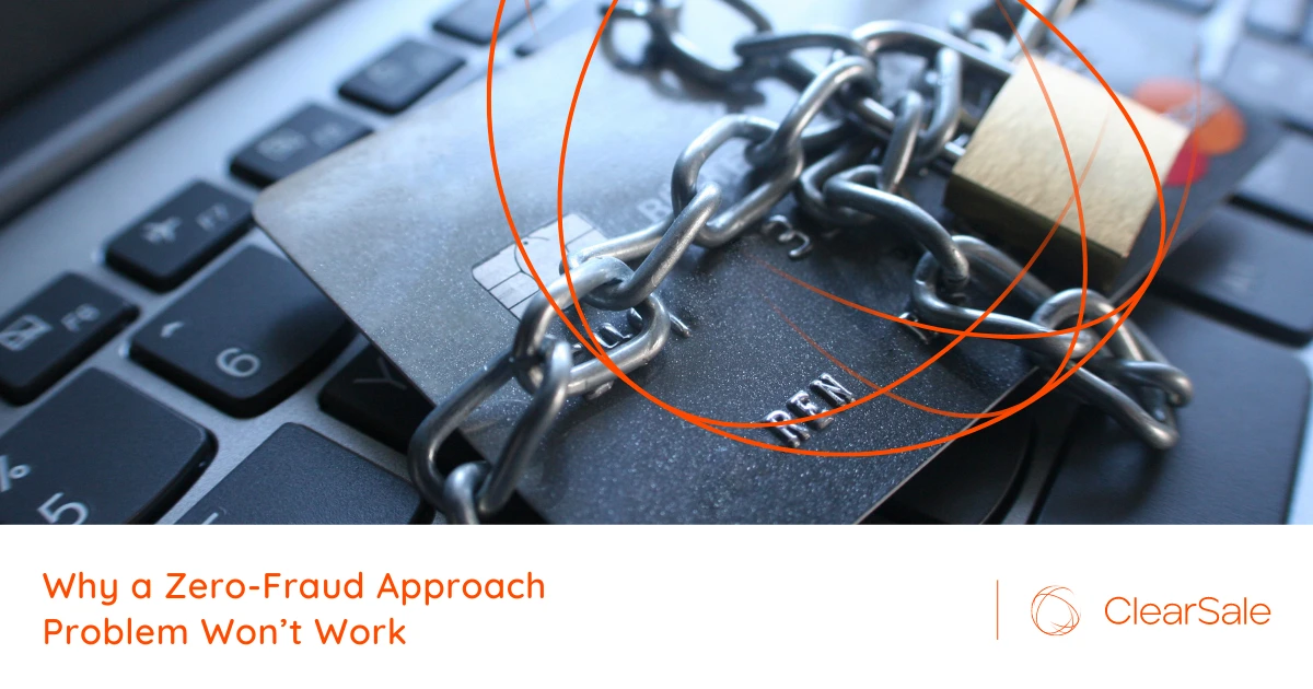 Why a Zero-Fraud Approach Problem Won’t Work